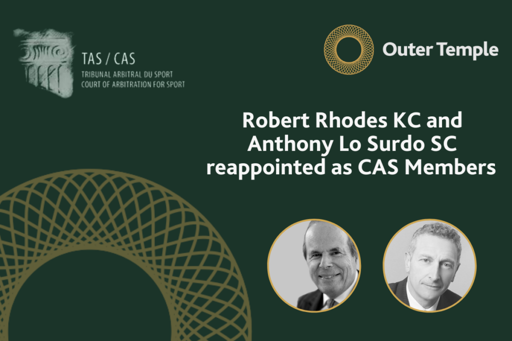Robert Rhodes and Anthony Lo Surdo reappointed as a CAS member - Outer Temple Chambers - London