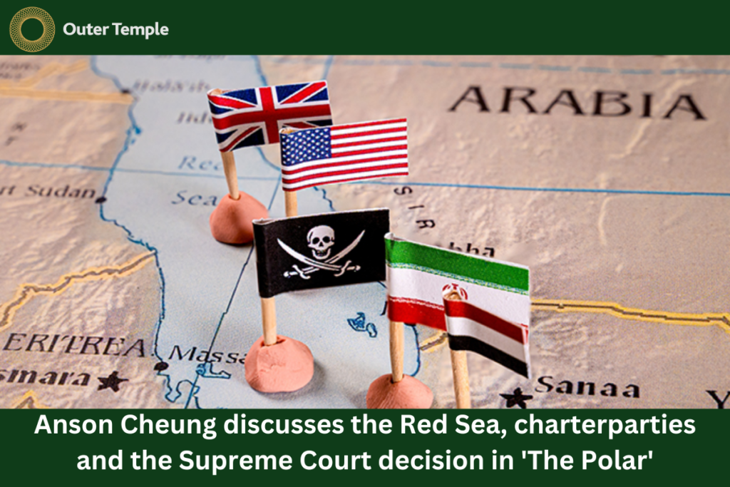 Anson Cheung discusses the Red Sea, charterparties and the Supreme ...