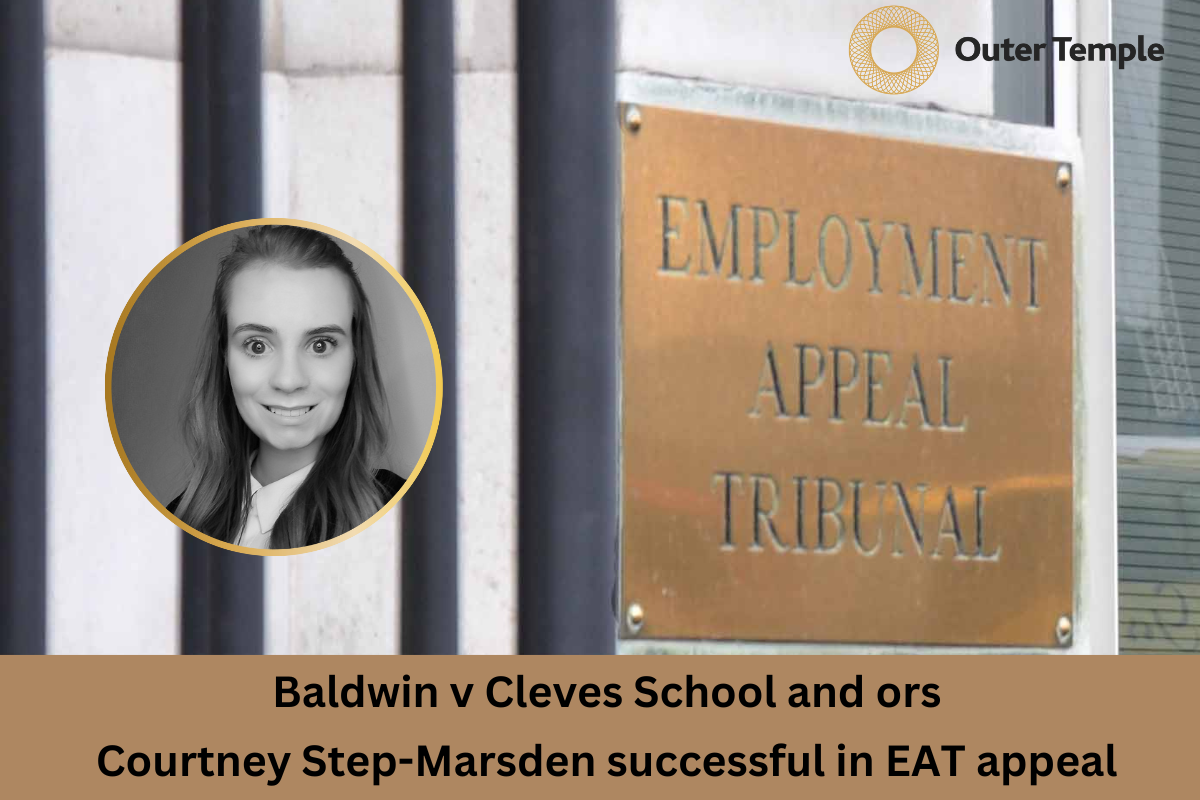 Baldwin v Cleves School and ors - Courtney Step-Marsden successful in EAT appeal - Outer Temple ...