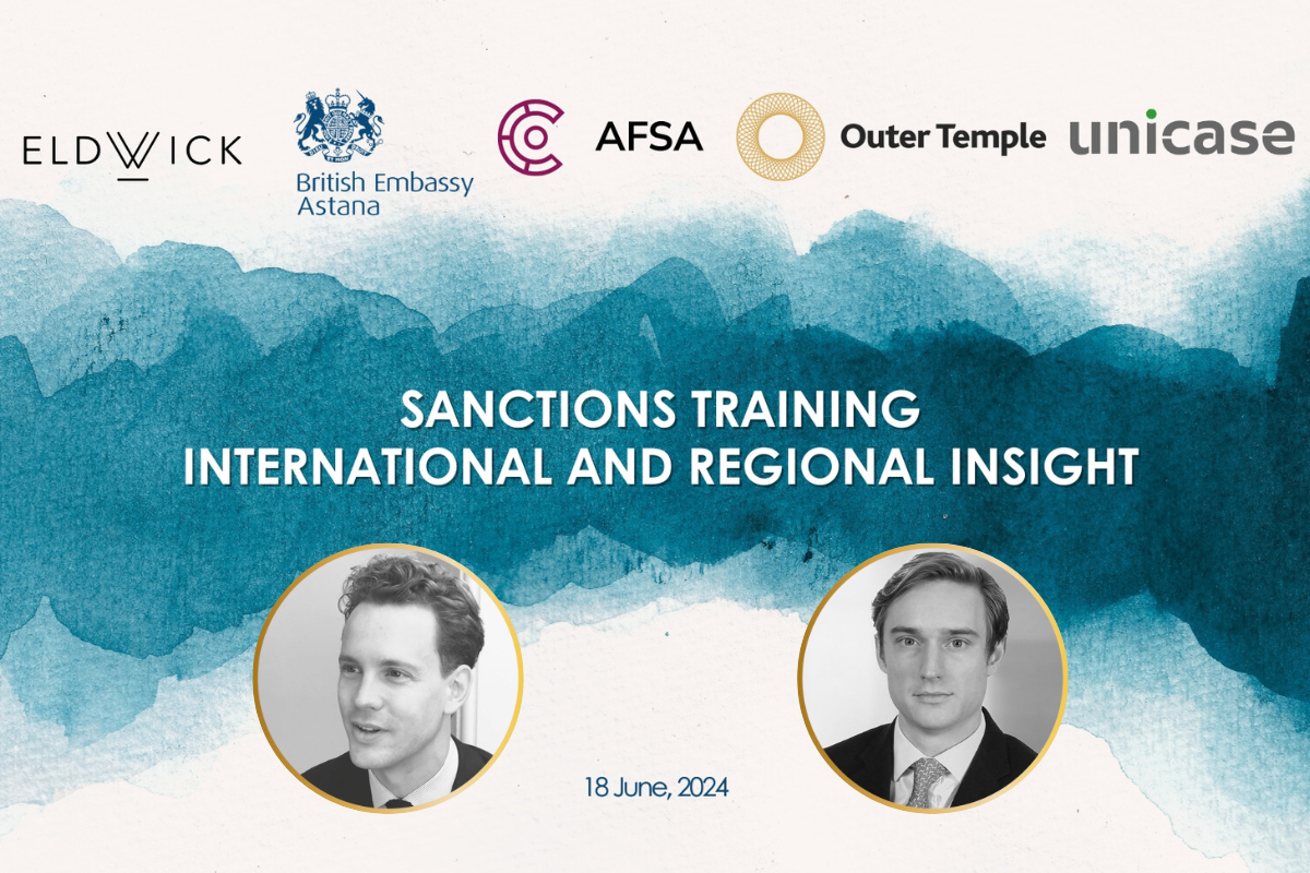 Alex Haines and Henry Reid to provide Sanctions Training in Kazakhstan ...
