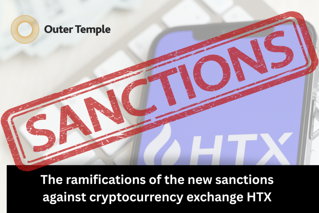 UK Government sanctions cryptocurrency exchange Huobi Global S.A ...